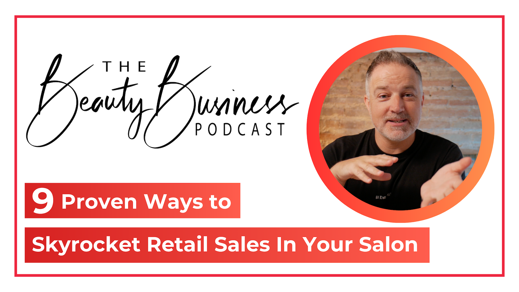 BBP 198: 9 Proven Ways to Skyrocket Retail in Your Salon – THE BEAUTY ...